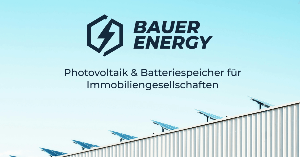 Solar und Batterielösungen für Gewerbeimmobilien | Bauer Energy